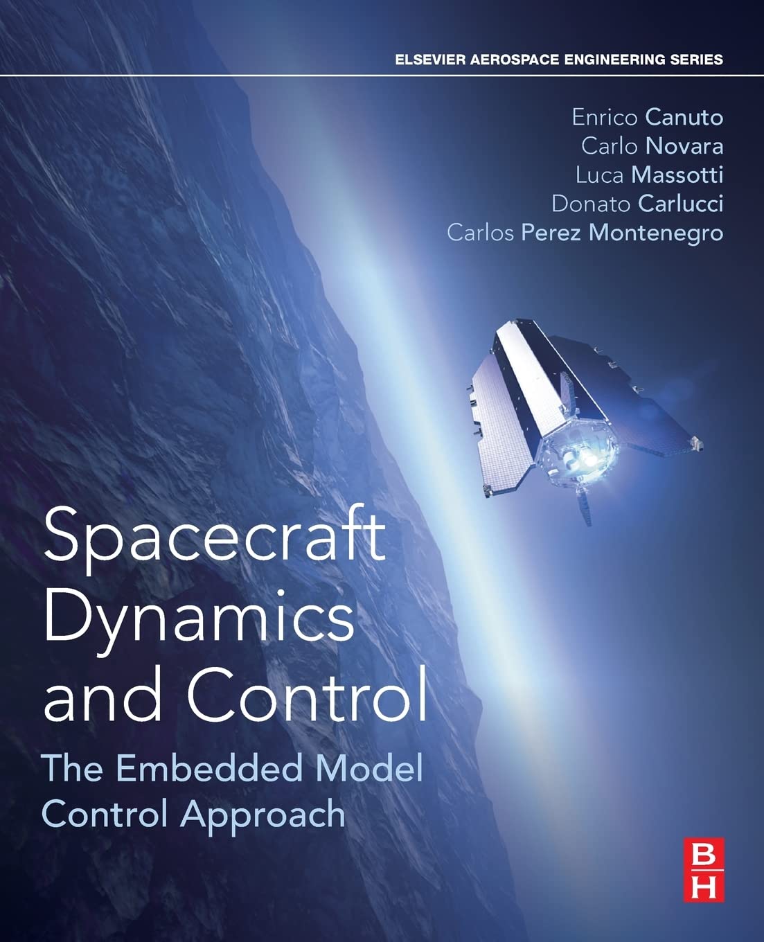 Spacecraft Dynamics and Control: The Embedded Model Control Approach ...