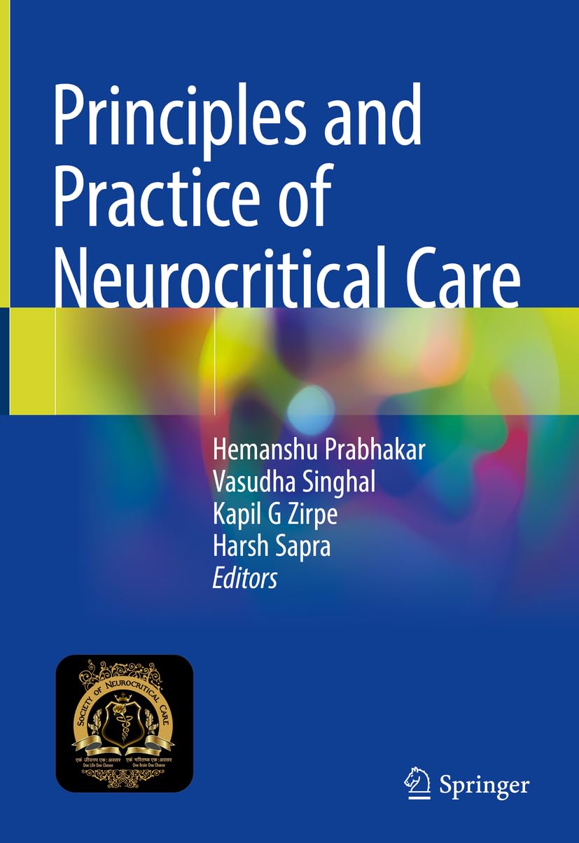 Principles and Practice of Neurocritical Care: Amazon.co.uk: Prabhakar ...