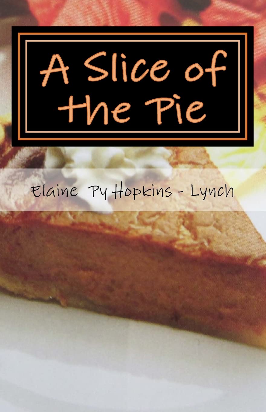 A Slice of the Pie: My life as A Slice of the Pie "oldest child" of ten ...