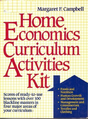 Home Economics Curriculum Activities Kit: Campbell, Margaret F ...