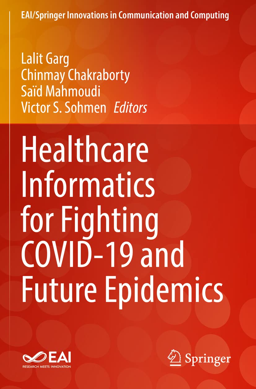 Buy Healthcare Informatics for Fighting COVID-19 and Future Epidemics (EAI/Springer Innovations ...