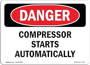 Amazon.com: OSHA Danger Sign - Compressor Starts Automatically | Decal ...