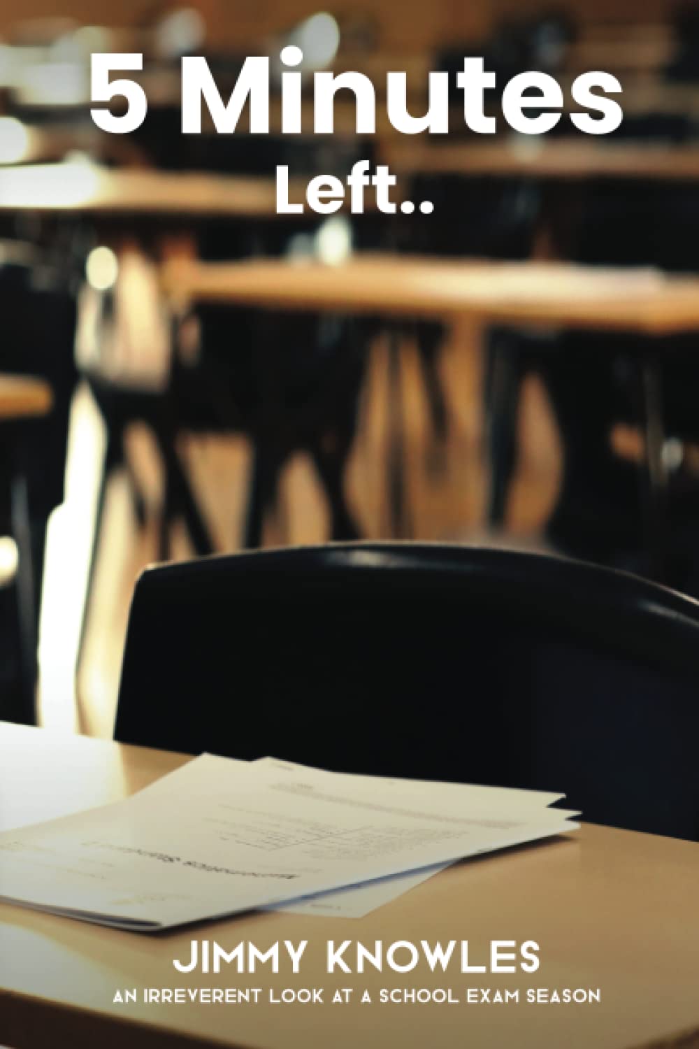Amazon.com: 5 Minutes Left: 9798393686703: Knowles, Jimmy: Books