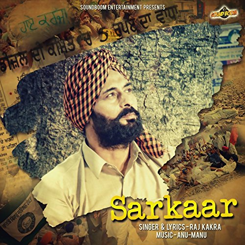Play Sarkaar by Raj Kakra on Amazon Music