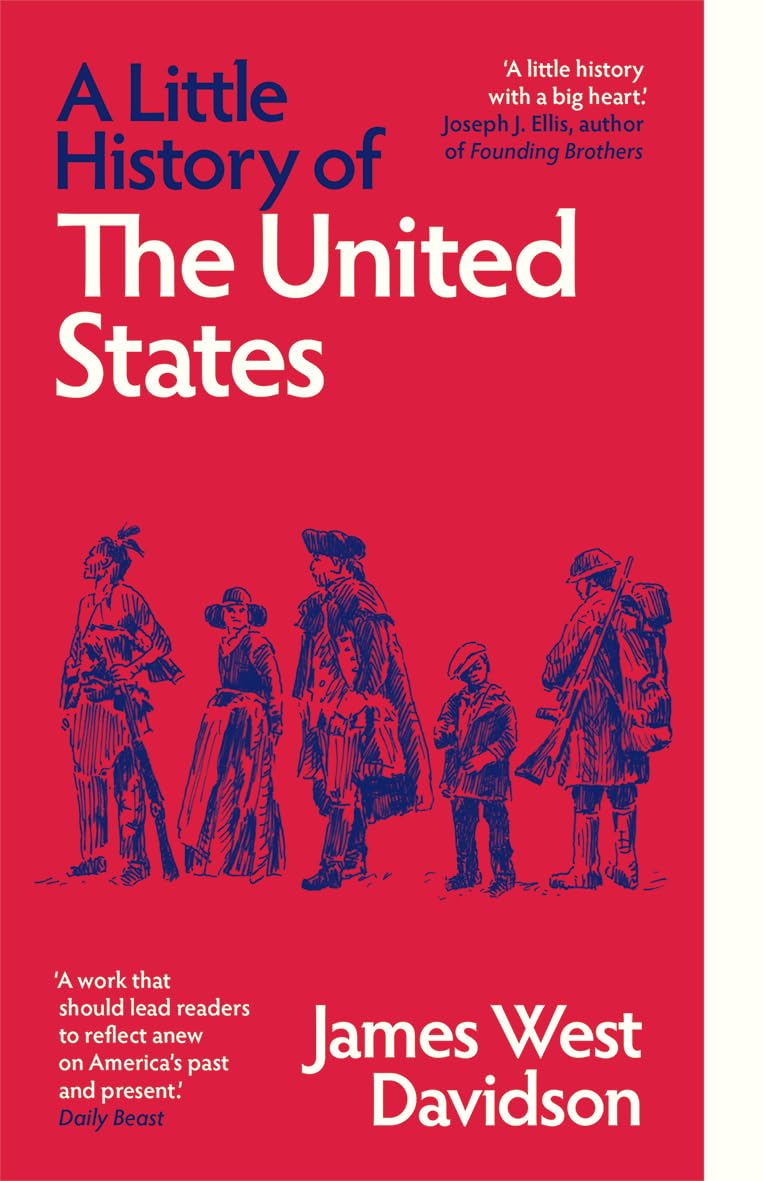 A Little History of the United States: Davidson, James West ...