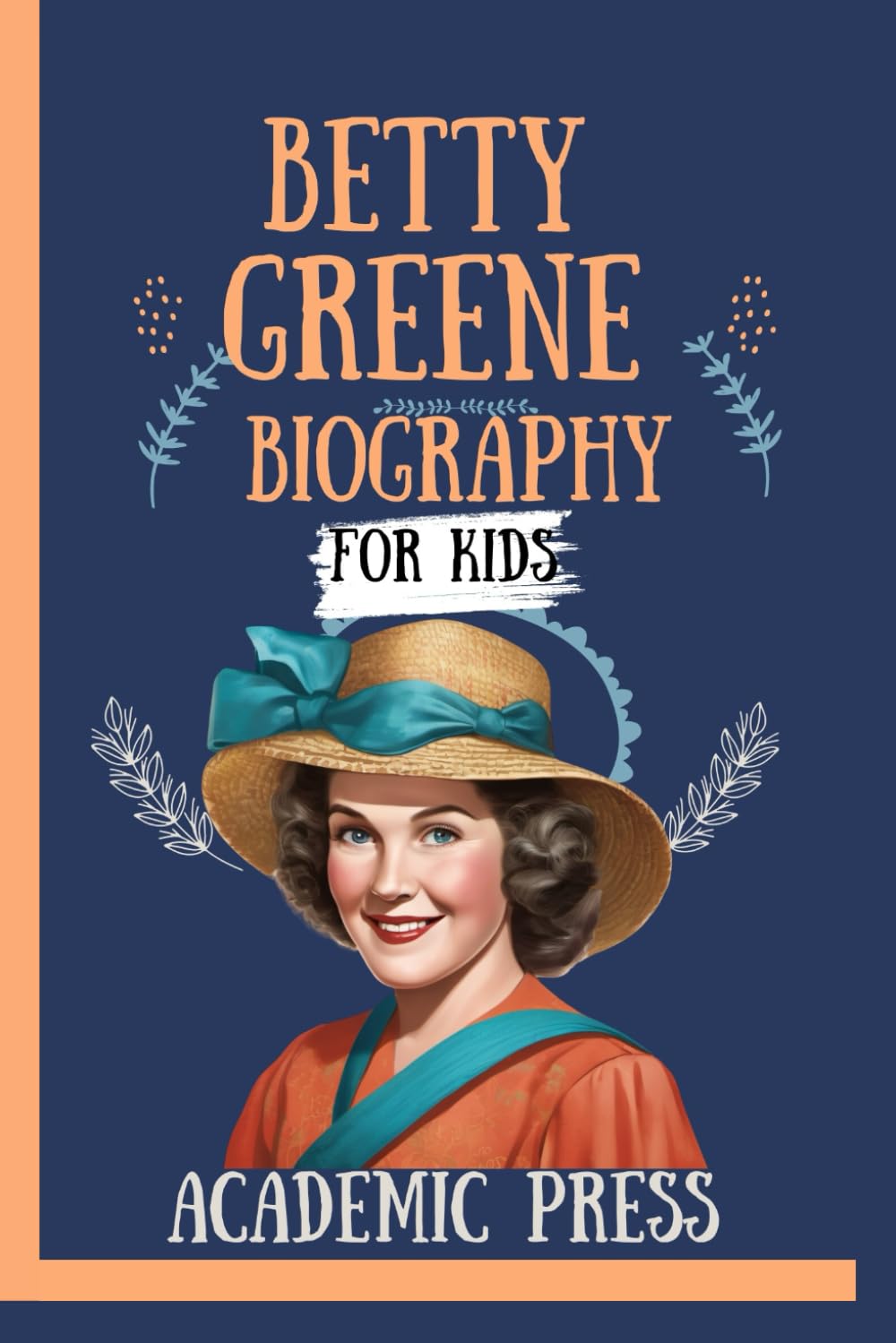 Betty Greene Biography For Kids: The Inspiring Adventures of the Girl ...