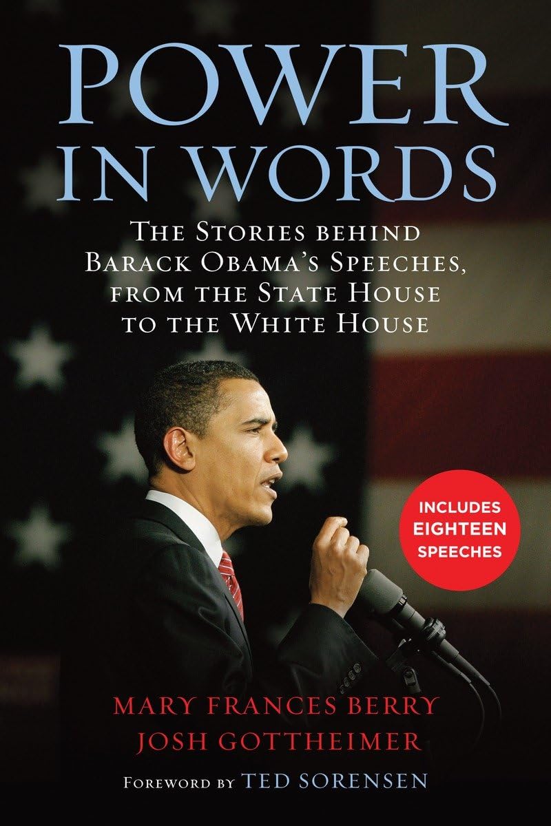 Power in Words: The Stories behind Barack Obama's Speeches, from the ...