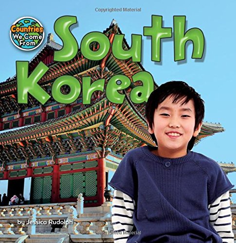 South Korea (Countries We Come from): Rudolph, Jessica: 9781627248549 ...