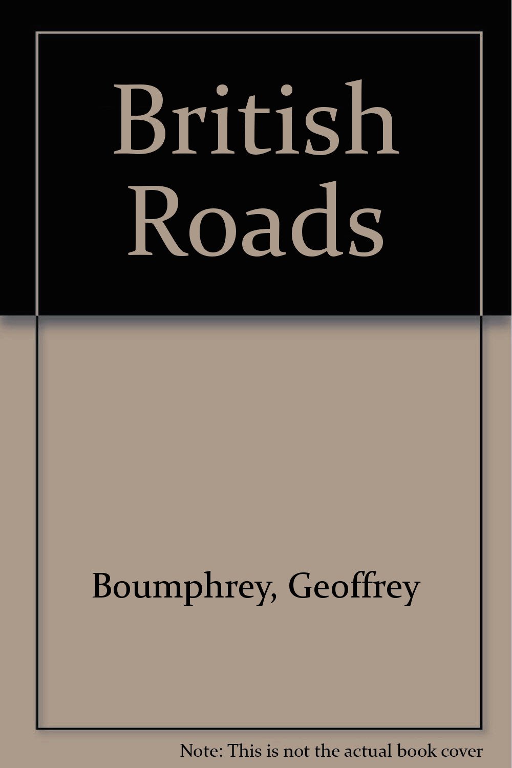 British roads, (Discussion books): Geoffrey Maxwell Boumphrey: Amazon ...