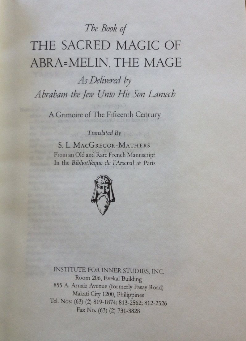 Book of the Sacred Magic of Abra = Melin, The Mage: Abraham von Worms ...