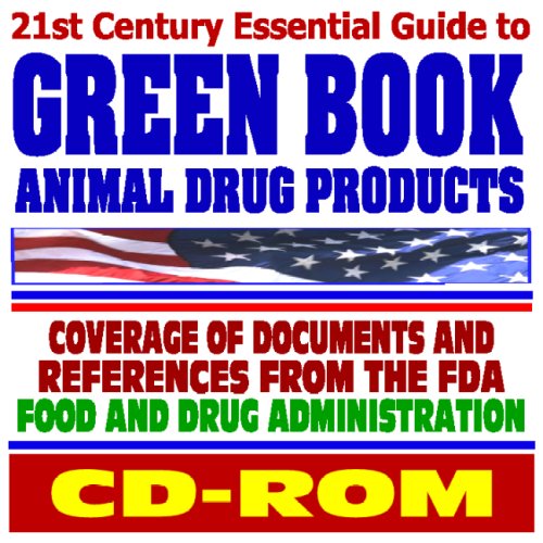 21st Century Essential Guide to the Green Book of Animal Drug Products ...