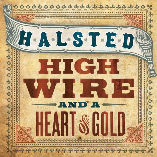 Amazon.co.jp: High Wire & A Heart of Gold : Halsted: デジタルミュージック
