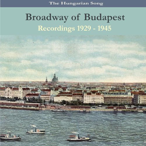 Amazon.com: The Hungarian Song / "Broadway of Budapest" /Recordings ...