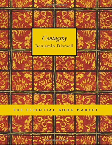 Amazon.com: Coningsby: 9781426423987: Disraeli, Benjamin: Books