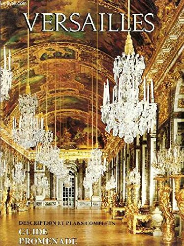 Amazon.com: Versailles, Guide Promenade pour l'ensemble du domaine ...