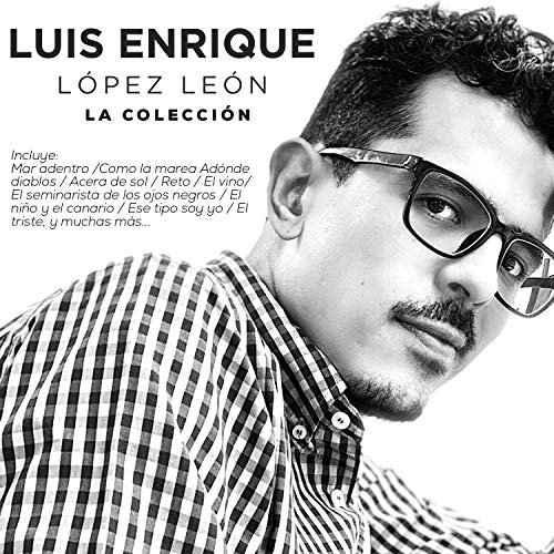 Amazon Music - Luis Enrique López LeónのLa colección - Amazon.co.jp