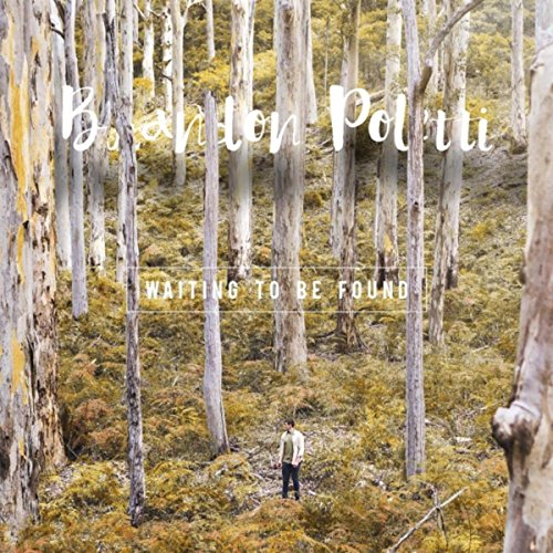 Play Waiting to Be Found by Brandon Poletti on Amazon Music
