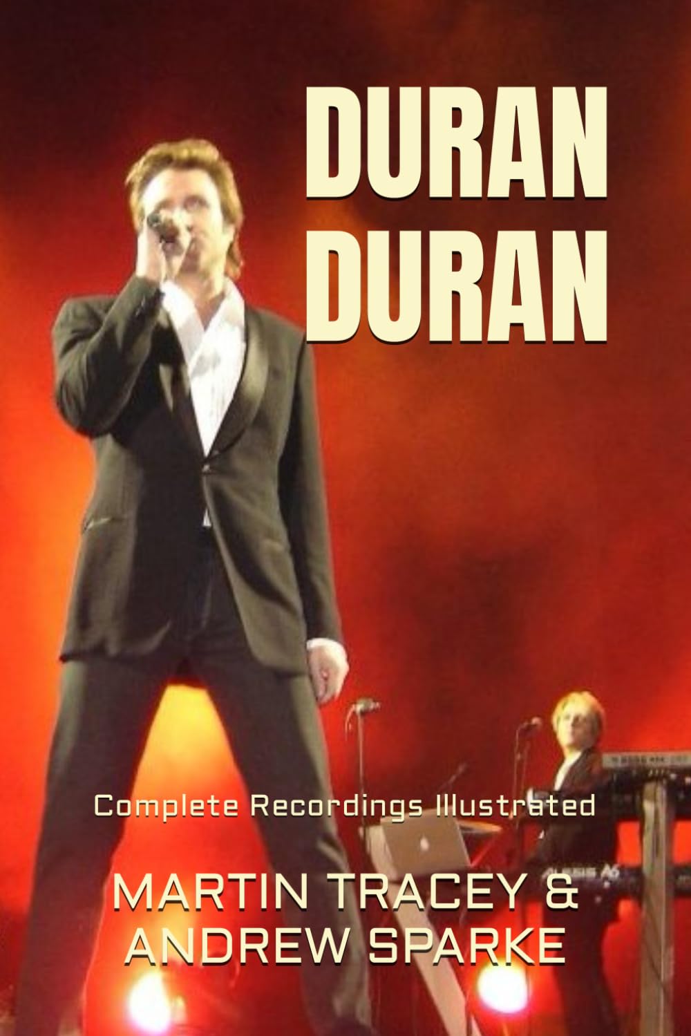 Duran Duran: Complete Recordings Illustrated: 140 (Essential ...