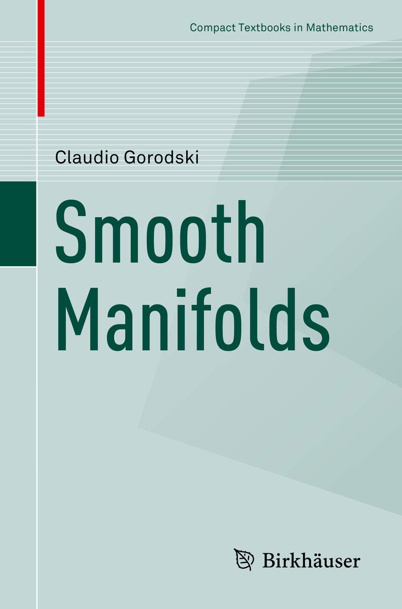 Smooth Manifolds (Compact Textbooks in Mathematics): Gorodski, Claudio ...