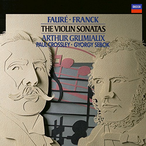 Play Fauré: Violin Sonata in E Minor – Franck: Violin Sonata etc. by ...