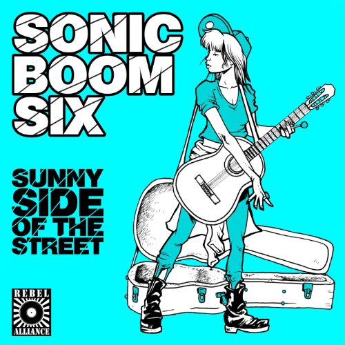 Play Sunny Side Of The Street by Sonic Boom Six on Amazon Music