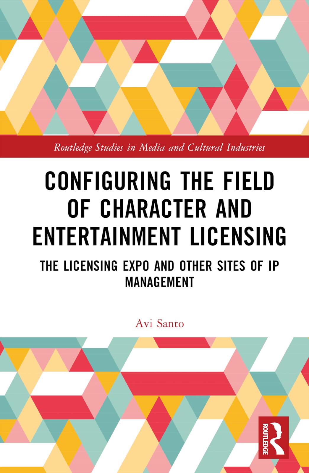 Buy Configuring the Field of Character and Entertainment Licensing: The ...