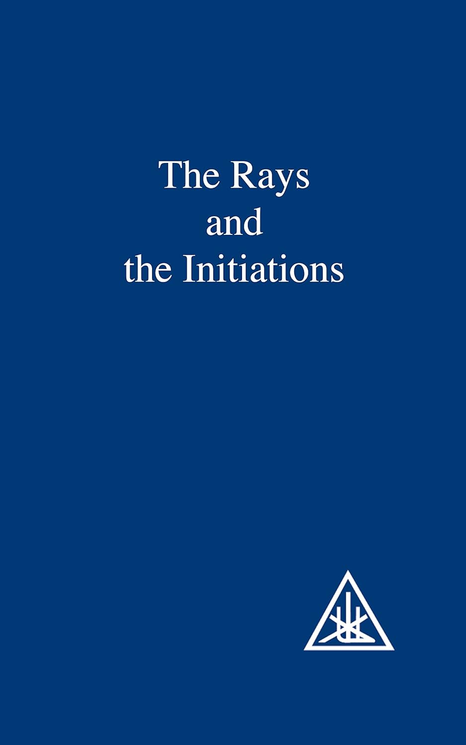 Amazon.com: The Rays and the Initiations (A Treatise on the Seven Rays ...