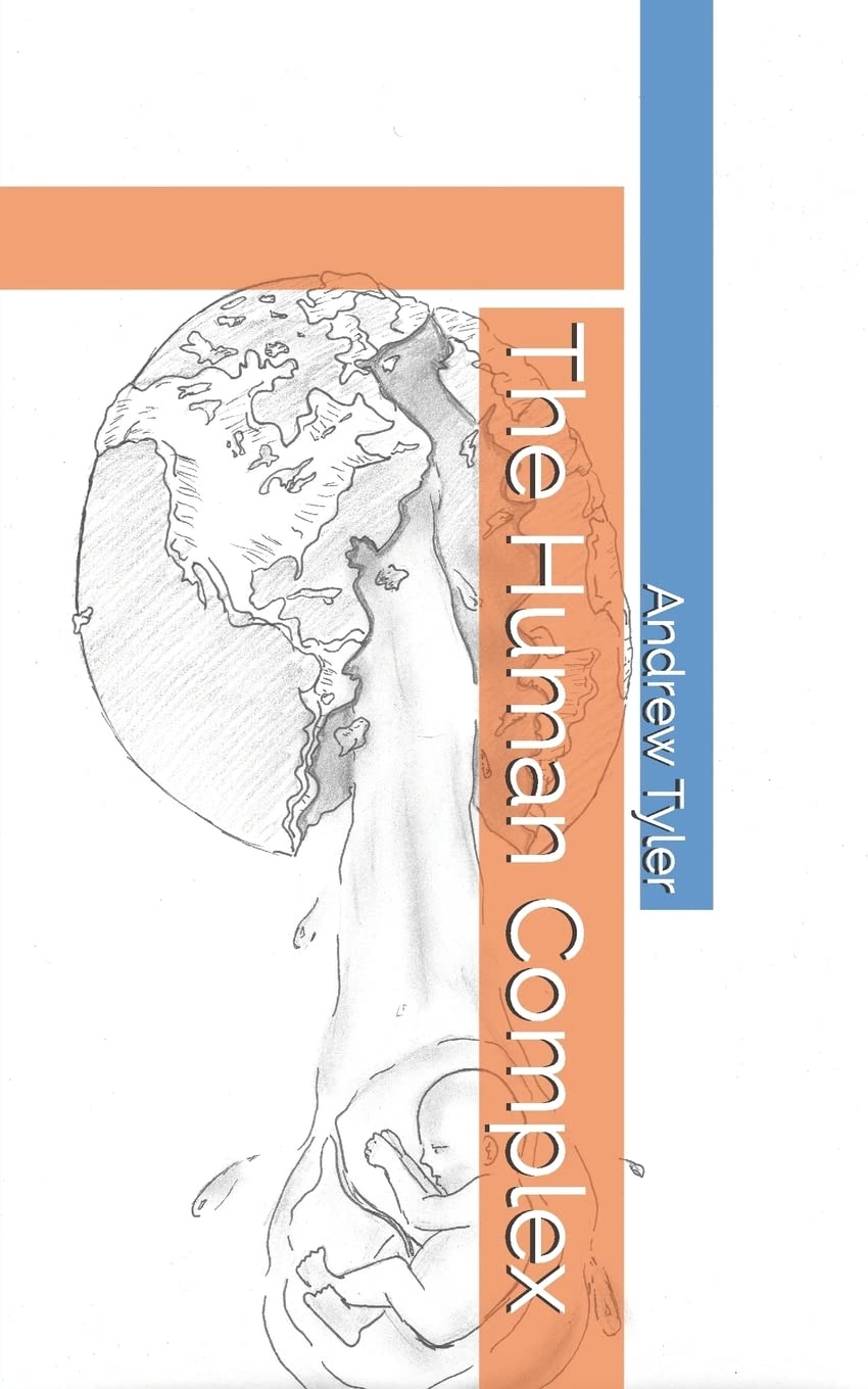 The Human Complex: Tyler, Andrew Allen, Keeley, Hailey J ...