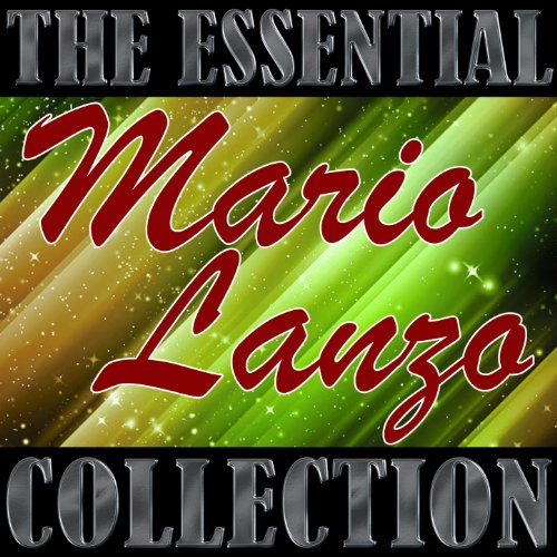 Play The Essential Collection: Mario Lanza by Mario Lanza on Amazon Music