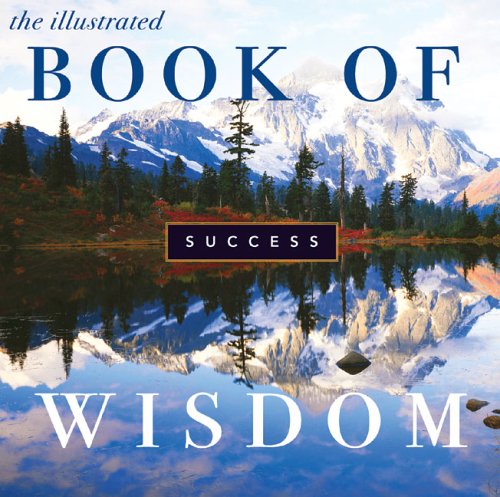 The Illustrated Book of Wisdom: Success (The Illustrated Book of Wisdom ...