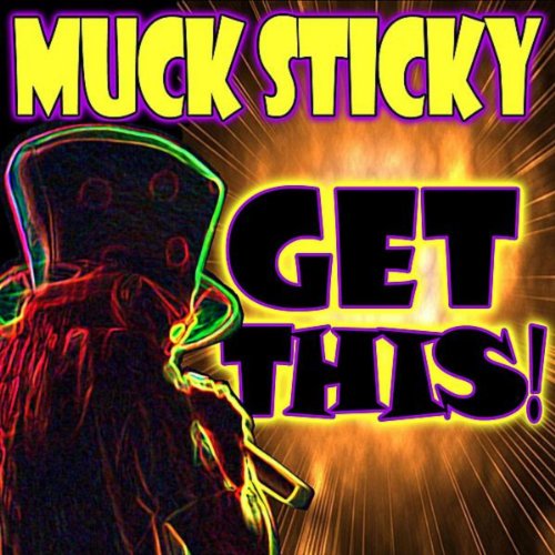 Amazon.com: Get This! [Explicit] : Muck Sticky: Digital Music