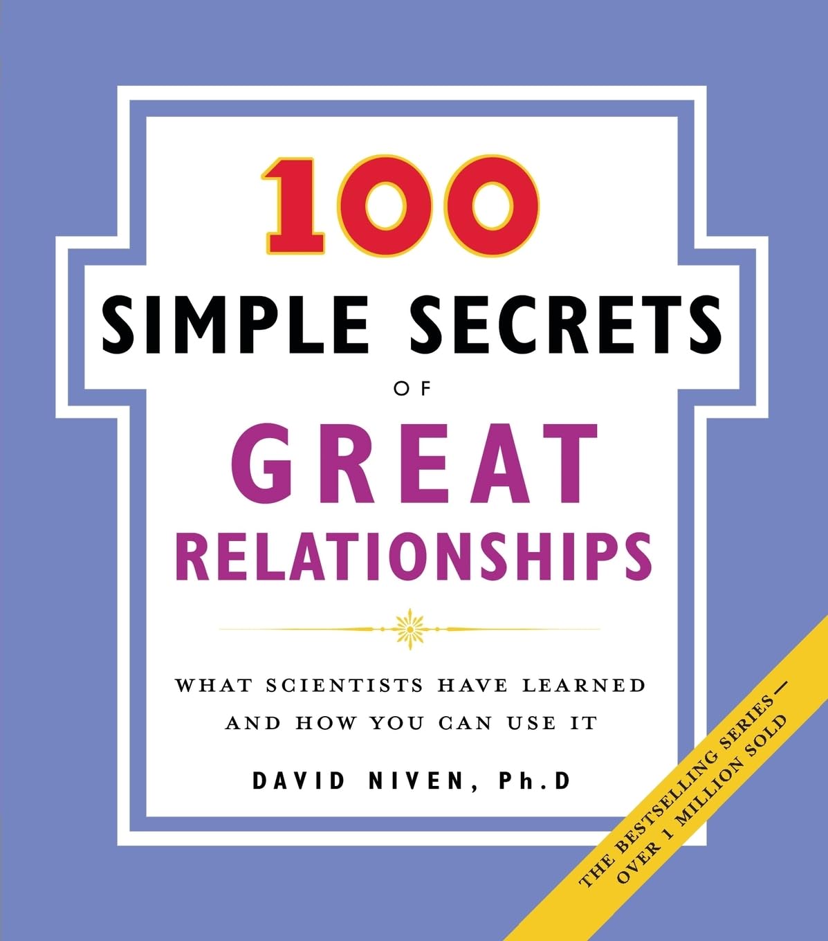 100 SIMPLE SECRETS GRT RELA: What Scientists Have Learned and How You Can Use It (100 Simple ...