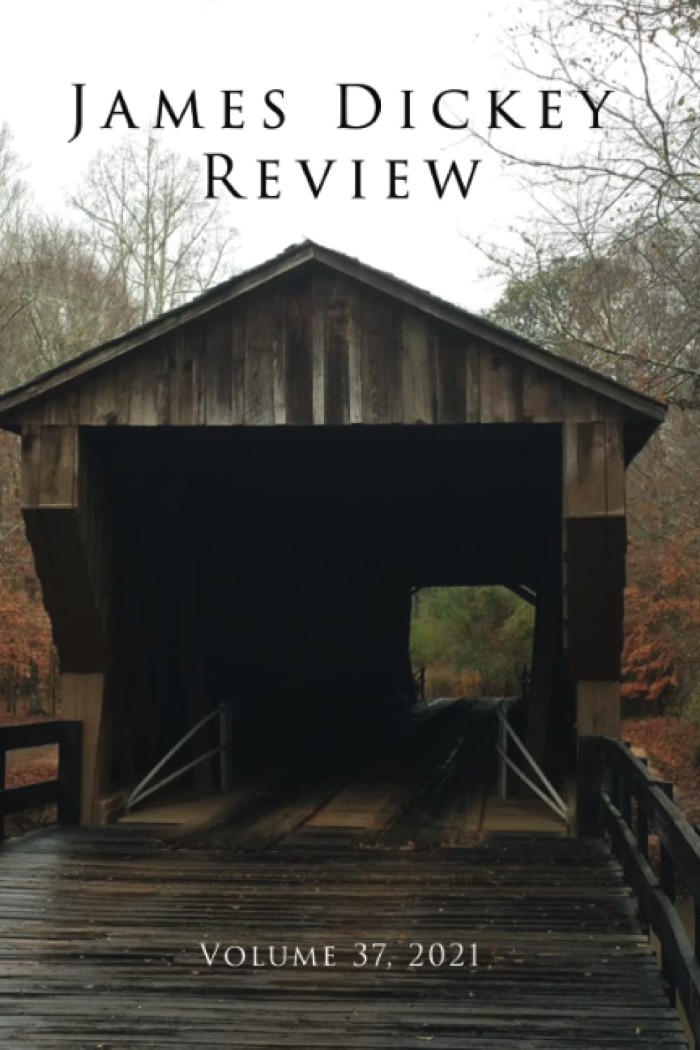 The James Dickey Review: Walsh, William, Dunn, Stephen, Maynard, Joyce ...