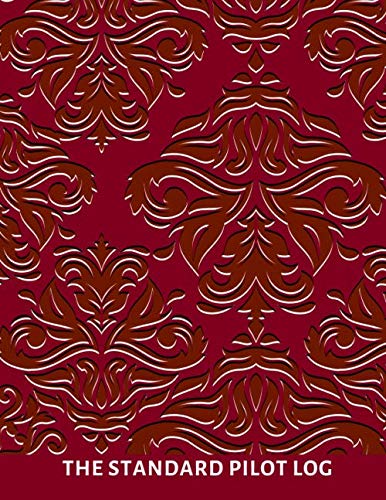 The Standard Pilot Log: Large Aviation Pilot Flight Logbook, Flight ...