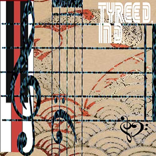 Amazon Music - Tyree D.のIn D - Amazon.co.jp