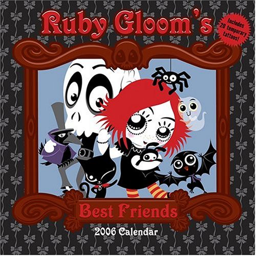 Ruby Gloom's Best Friends 2006 Calendar: Amazon.co.uk: 9780810987760: Books