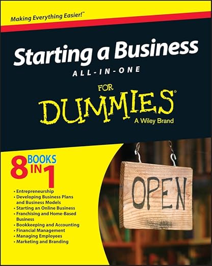 Starting a Business All-In-One For Dummies: Consumer Dummies ...