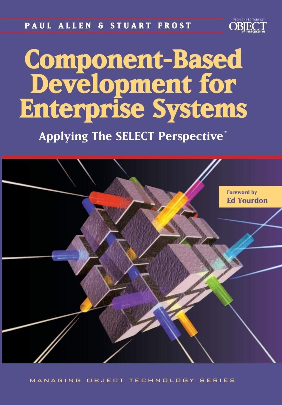Component-Based Development for Enterprise Systems: Applying the SELECT Perspective (SIGS ...