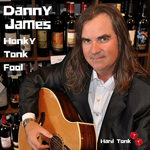 Amazon.com: Honky Tonk Fool : Danny James: Digital Music
