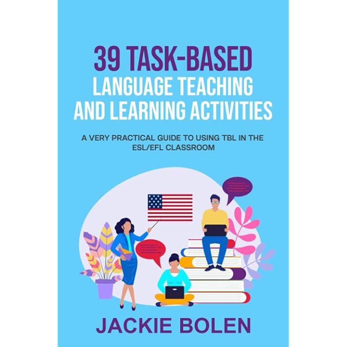 Buy 39 Task-Based Language Teaching and Learning Activities: A Very ...