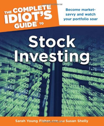 The Complete Idiot's Guide to Stock Investing: Fisher, Sarah Young ...