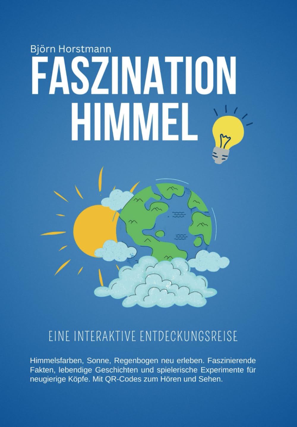 Faszination Himmel. Eine interaktive Entdeckungsreise. Band 1 ...