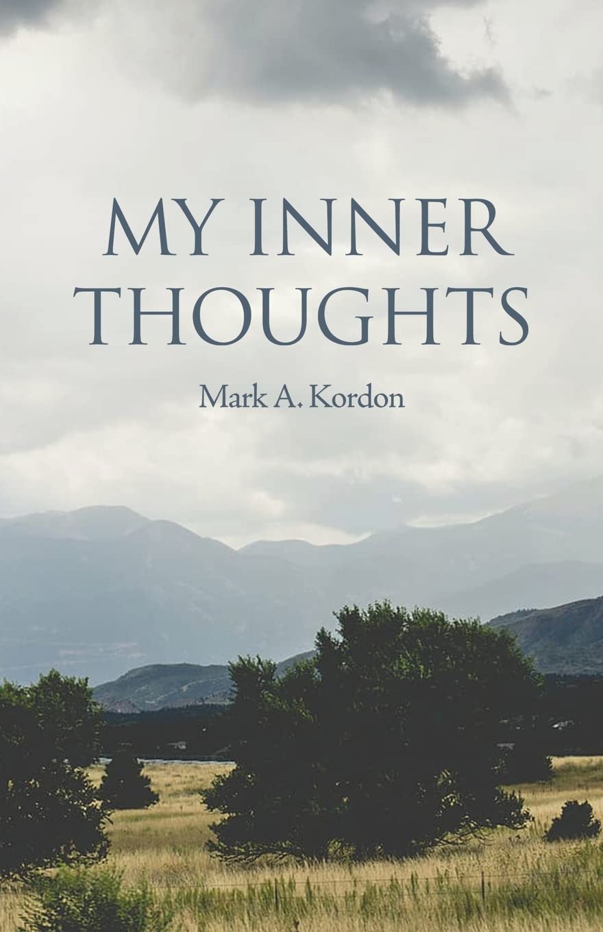 My Inner Thoughts: Kordon, Mark A: 9781636614144: Amazon.com: Books