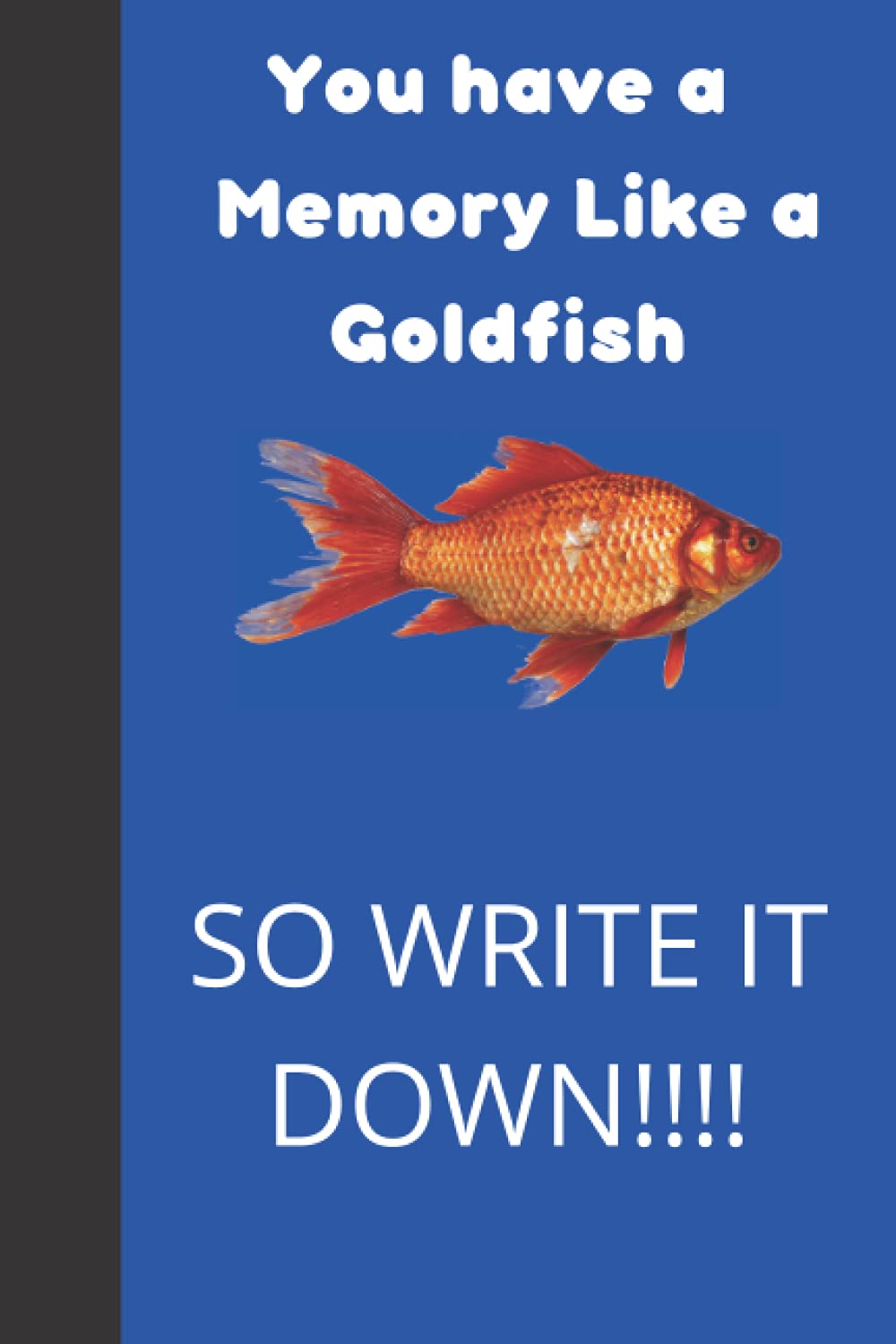 Goldfish Memory Memes