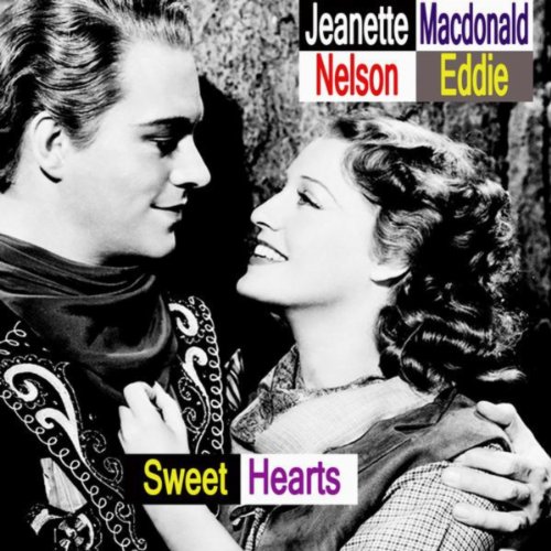 Play Sweet Hearts By Jeanette MacDonald & Nelson Eddy by Jeanette ...