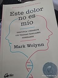 Este dolor no es mío eBook : Wolynn, Mark: Amazon.com.mx: Tienda Kindle