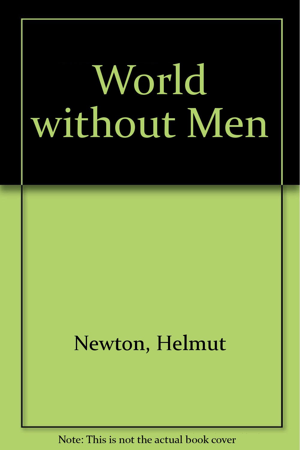 World without Men: Helmut Newton: 9783888145186: Amazon.com: Books