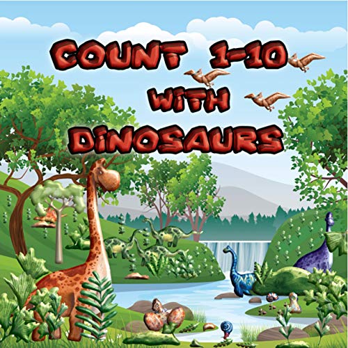 Count 1-10 with Dinosaurs: Search and Count the Dinosaurs, Activity ...