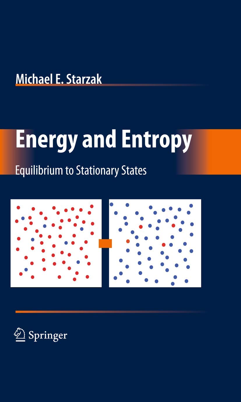 Energy and Entropy: Starzak: 9780387778228: Amazon.com: Books