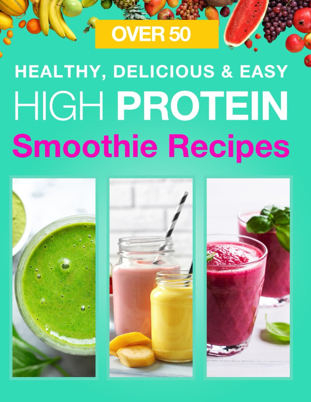 Amazon.com: Healthy, High Protein Smoothie Recipes: Over 50 Nutritious ...